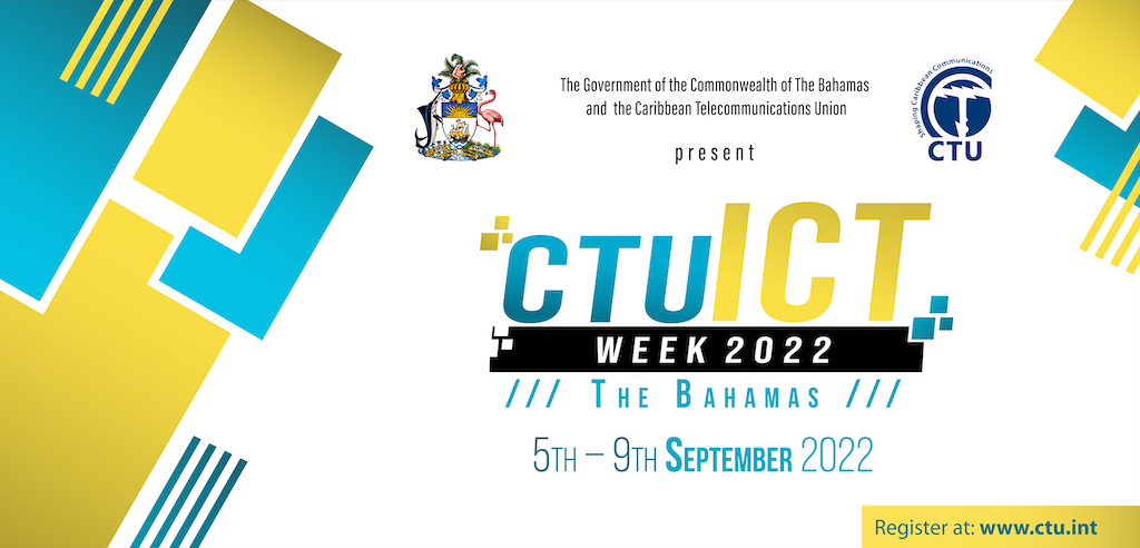 CTU ICT WEEK 2022 – THE BAHAMAS | ICT Pulse – The leading technology ...