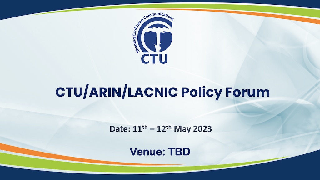 CTU/ARIN/LACNIC Policy Forum | ICT Pulse – The leading technology blog ...